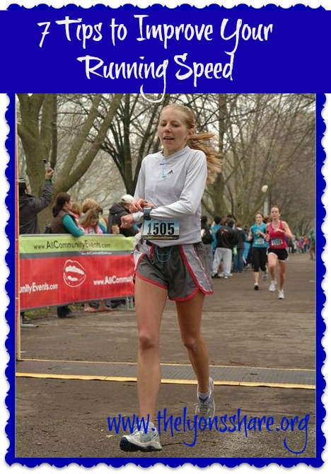 7 Tips To Improve Your Running Speed The Lyons Share Wellness