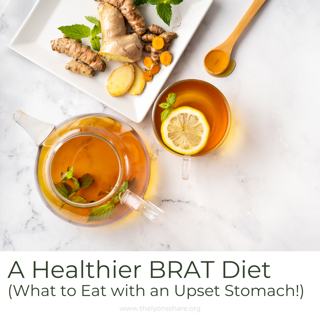 A Healthier BRAT Diet (What to Eat with an Upset Stomach!) - The Lyons ...