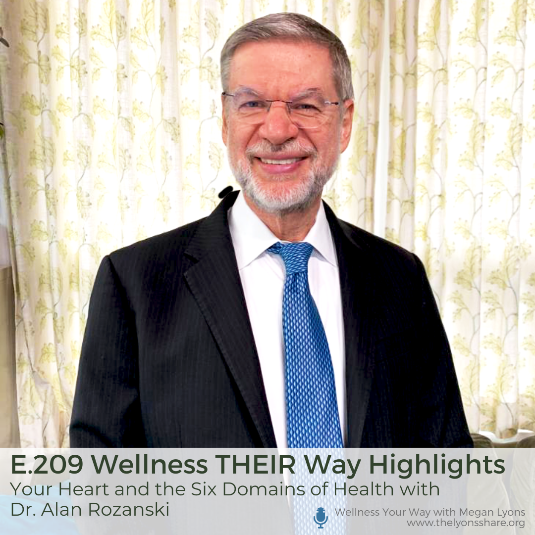 Your Heart and the Six Domains of Health with Dr. Alan Rozanski - The Lyons' Share Wellness